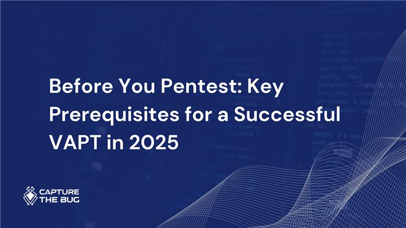 Prerequisites to Start a Vulnerability Assessment and Penetration ...